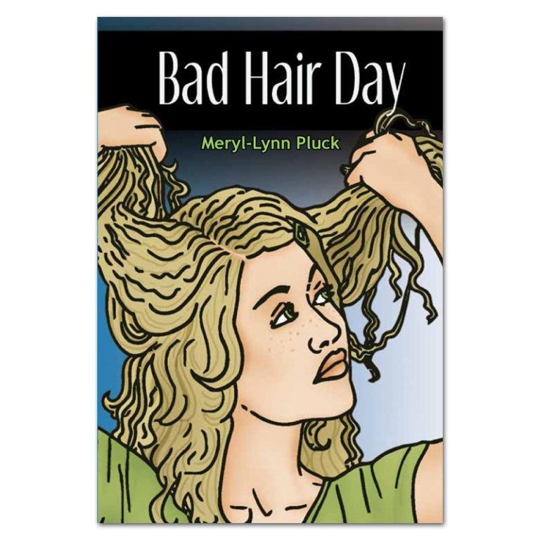 Bad Hair Day book by Meryl-Lynn Pluck - Rainbow Reading